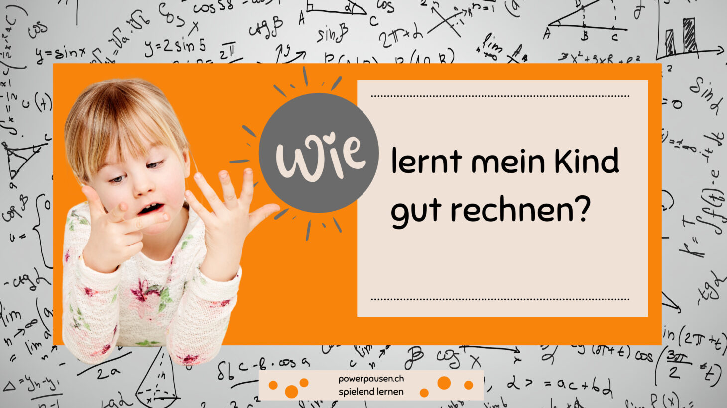 Wie lernt mein Kind gut rechnen? - powerpausen